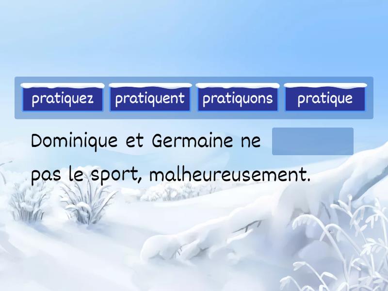 Parlons de notre groupe - Complete the sentence