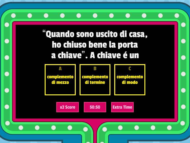 RIPASSO VARI COMPLEMENTI - Gameshow quiz