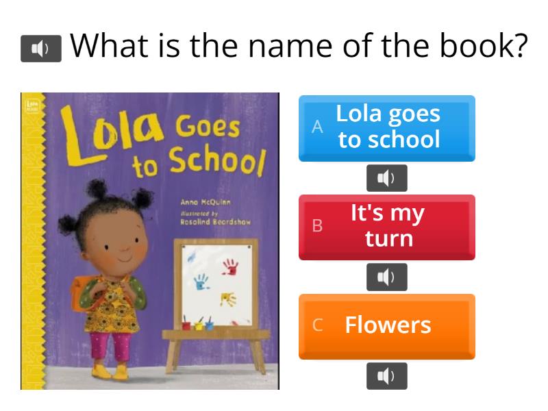 Lola goes to school - Quiz