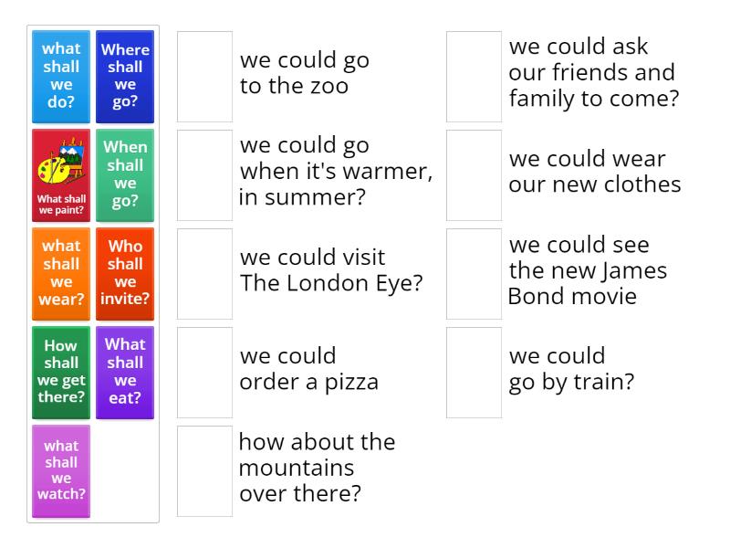 What shall we do? - Match up