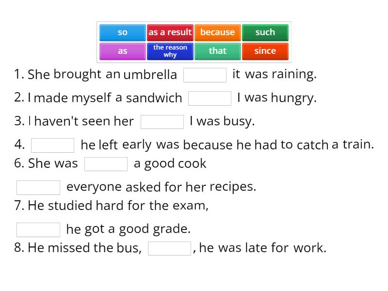 reason/result - Complete the sentence