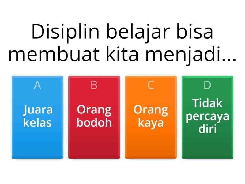 CONTOH SOAL DISIPLIN DISEKOLAH - Quiz CONTOH SOAL DISIPLIN DISEKOLAH - Quiz