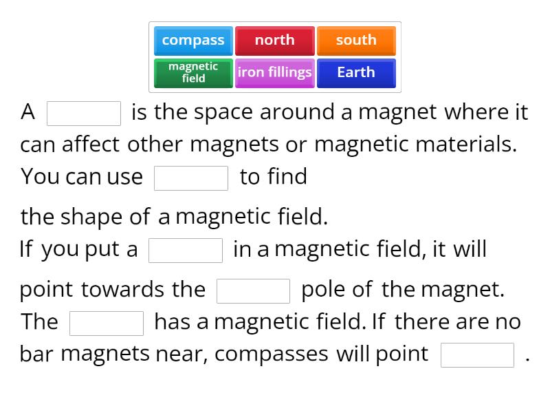 Magnetic Fields - Complete the sentence