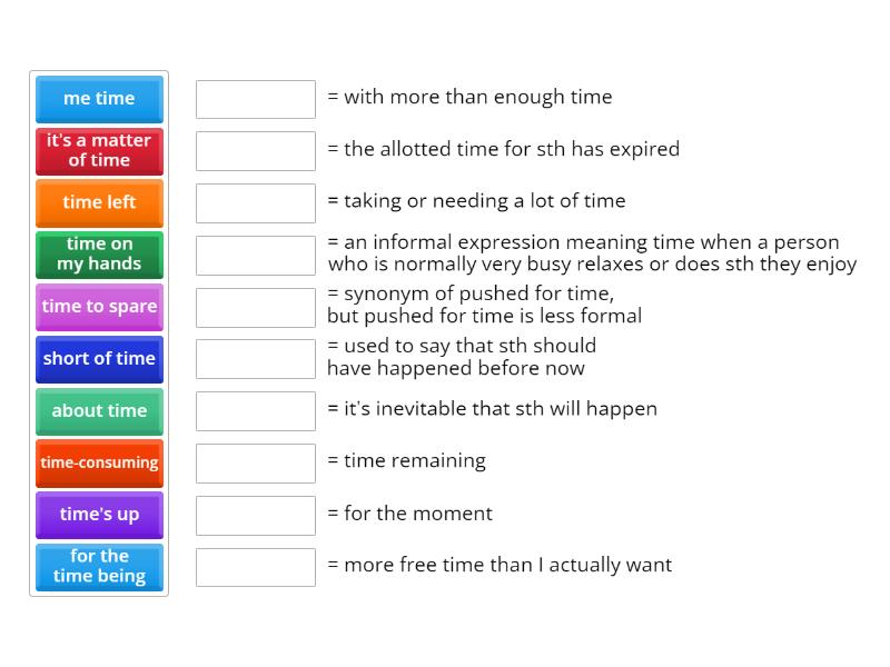 Unit 5A Vocabulary 3. Expressions with Time (meanings) - Associação