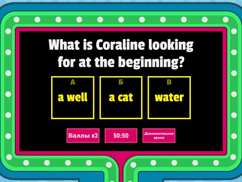 Coraline Part 1 - Gameshow quiz