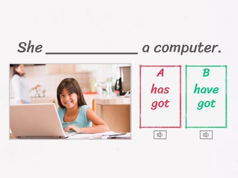 have got/has got - Cuestionario