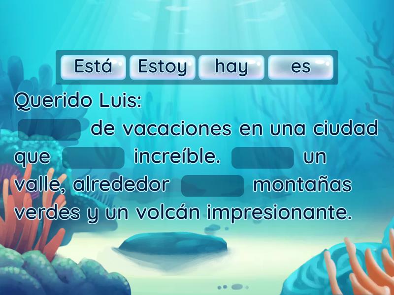 La ciudad, ser, estar, hay, tiene - Complete the sentence