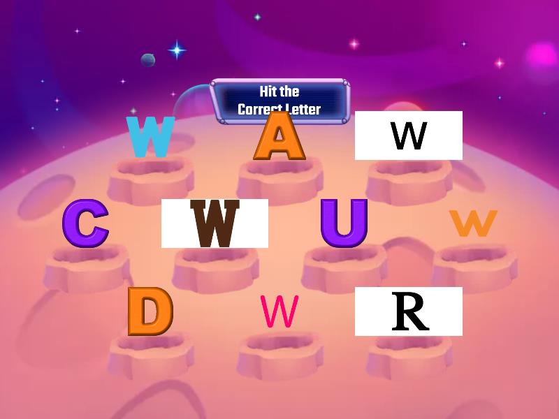 Hit THE Letter( W)(w) - Whack-a-mole