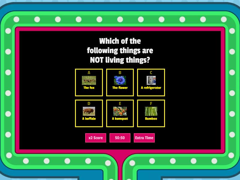 Alive things and not alive things - Gameshow quiz