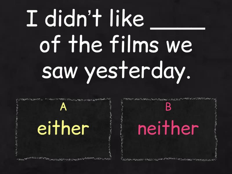 Both, either and neither, each and every; another and other - Quiz