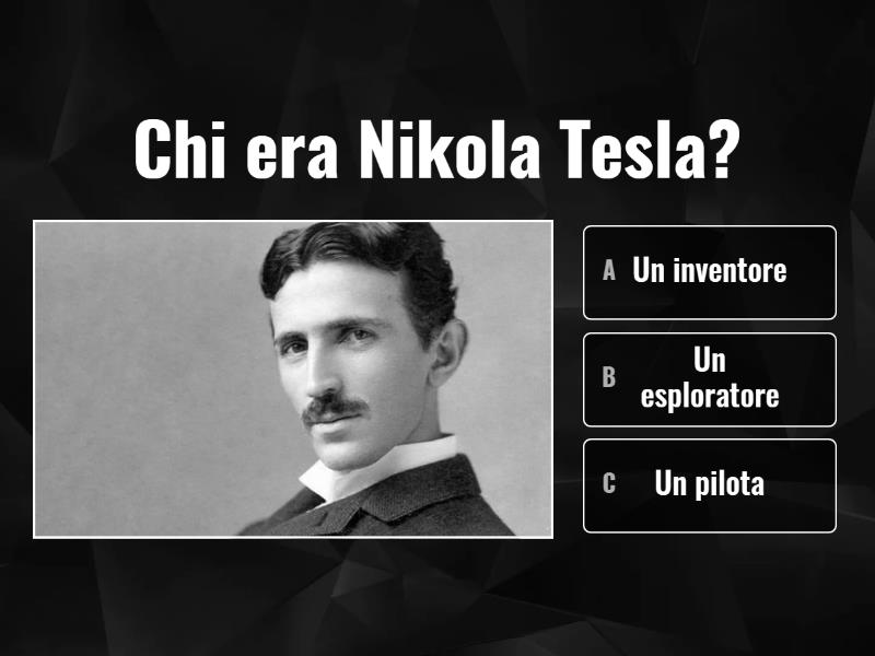 Nikola Tesla - Quiz