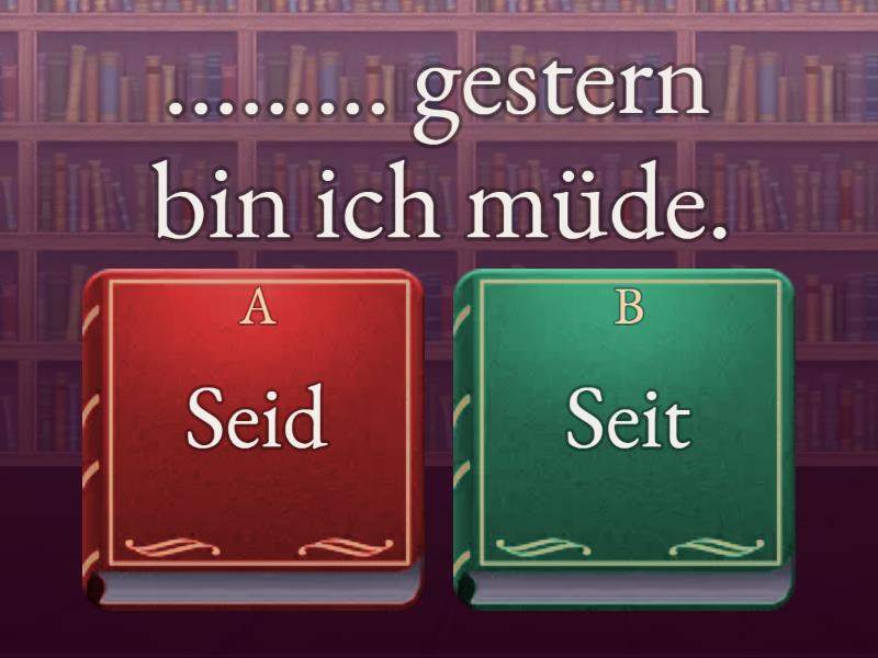 seit oder seid - Quiz