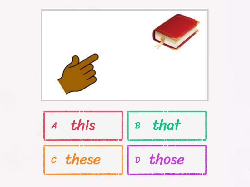 THIS, THESE, THAT, THOSE (school objects) - Quiz