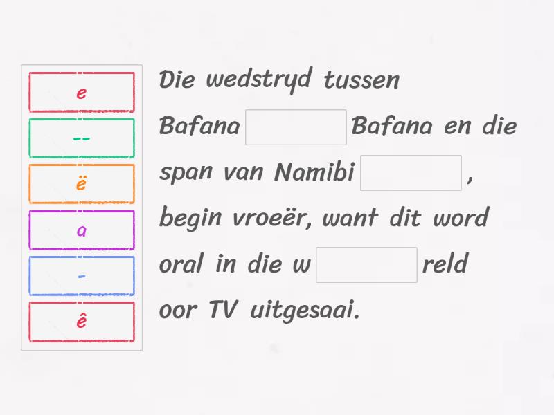 Skryf- en Leestekens gr.10 - Complete the sentence