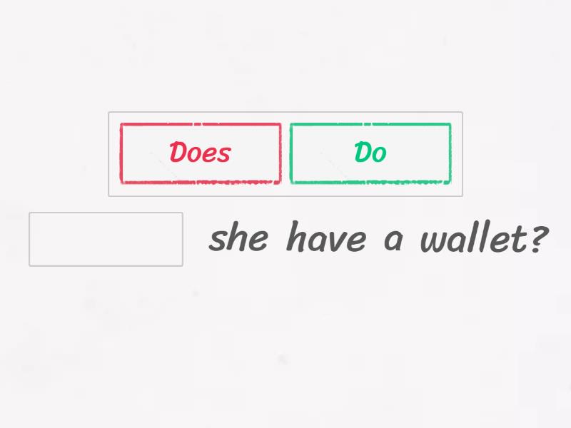 Unit 4_Gr2_Do/Does - Completar la frase