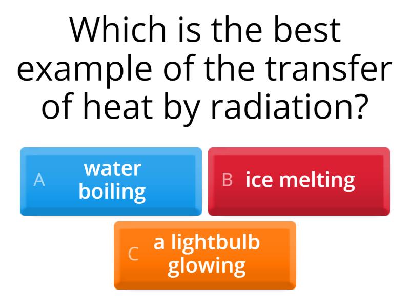 Thermal Energy- Conduction, Convection, Radiation - Cuestionario