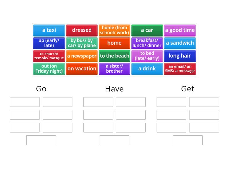 B2 AEF 7C go get have vocabulary - Group sort