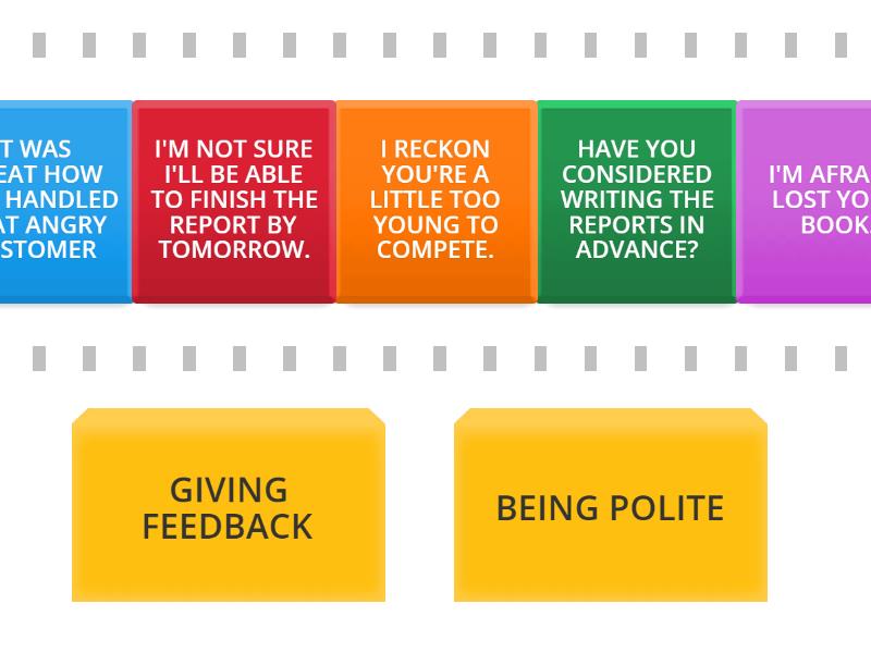 GIVING FEEDBACK-BEING POLITE - Speed sorting