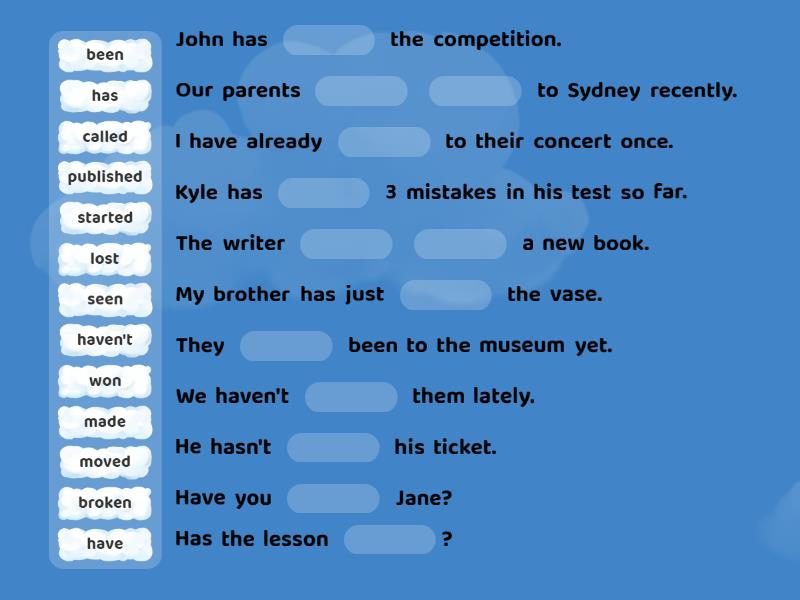 Present Perfect Ex - Complete the sentence