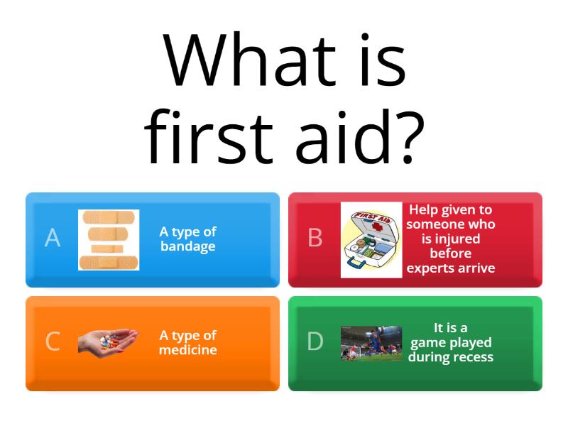 Lets Get Started with First Aid! - Quiz