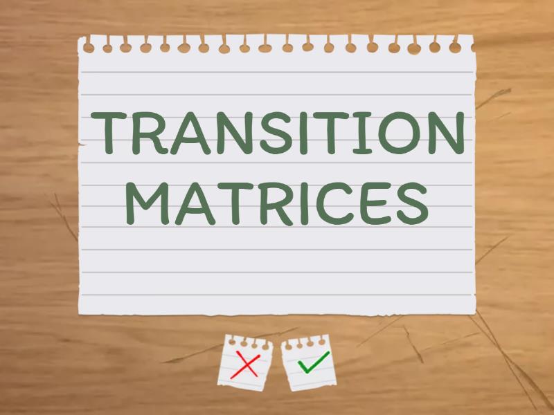 TRANSITION MATRICES AND SIMILARITY EXERCISES - Flash cards