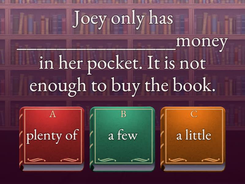'plenty of', 'a few', 'a little' - Quiz