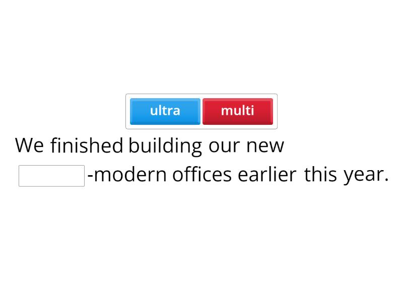 Revision (1) 4-5-6 upp-int - Complete the sentence