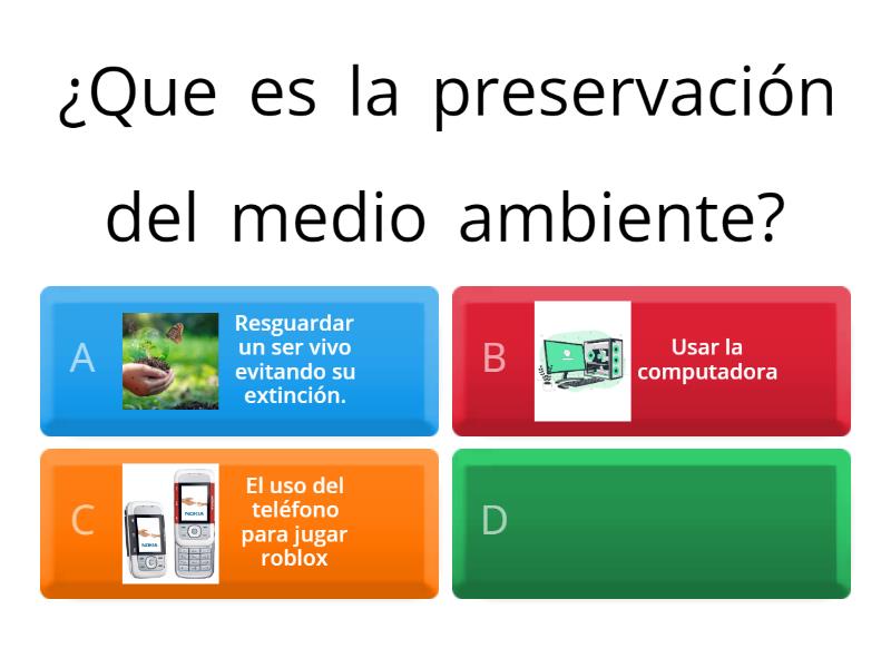 preservación y cuidado del medio ambiente - Quiz