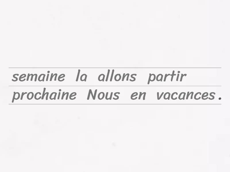 LE FUTUR PROCHE (Phrases) 20Q - Unjumble