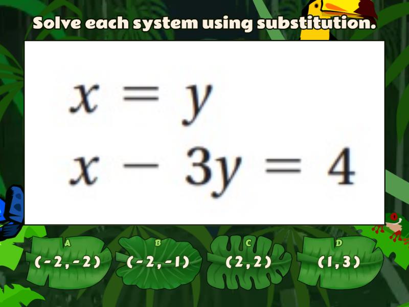Solving Systems Using Substitution - Quiz