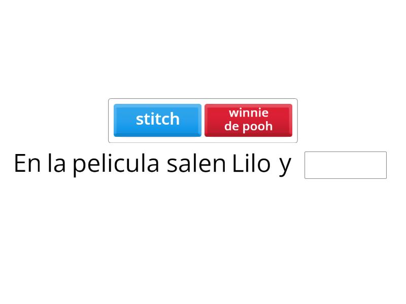 Une palabras de Lilo y Stitch - Complete the sentence