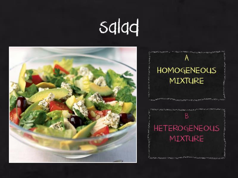 Identifying Homogeneous and Heterogenous Mixtures - Quiz