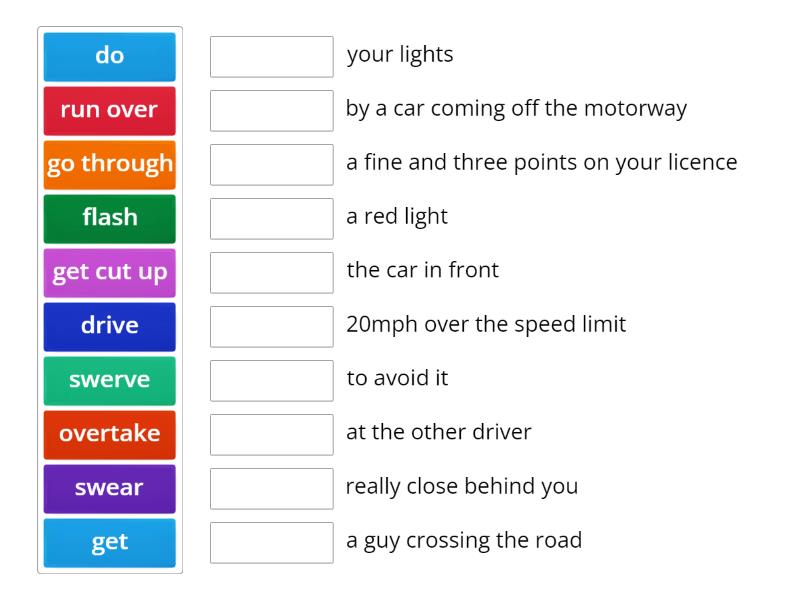 Match the verbs with the correct groups of words. - Match up