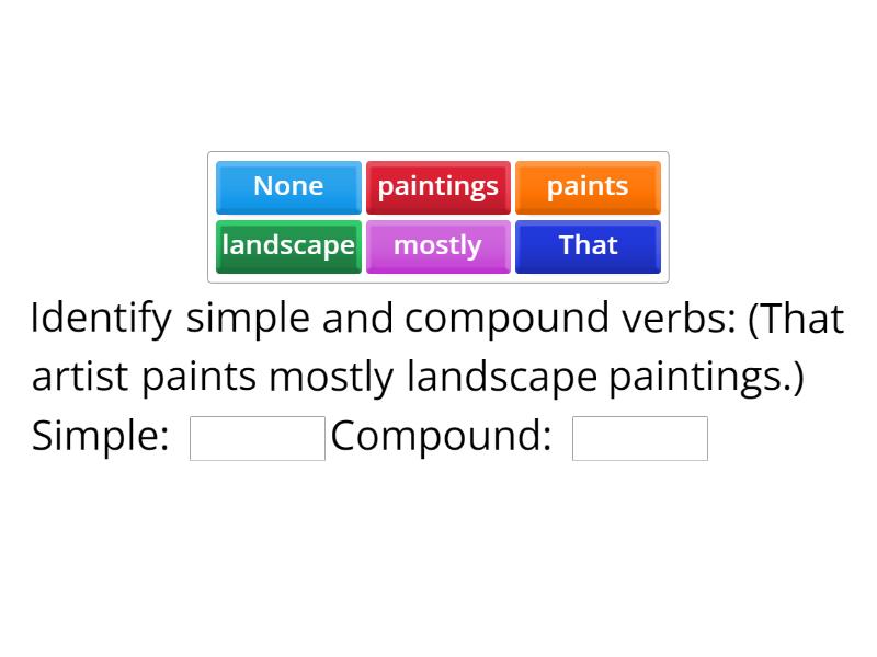 Simple and Compound verbs - Complete the sentence