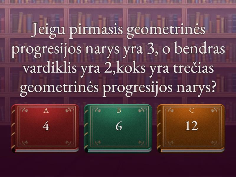 GEOMETRINĖ PROGRESIJA - Quiz