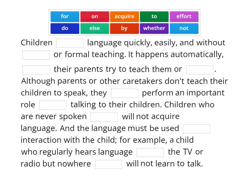 How do children acquire language? - Complete the sentence
