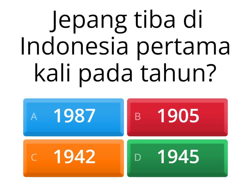 Sejarah Kedatangan Jepang ke Indonesia - Quiz