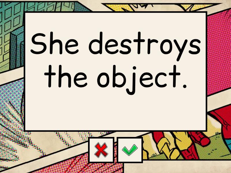 I destroy the object. - Flash cards