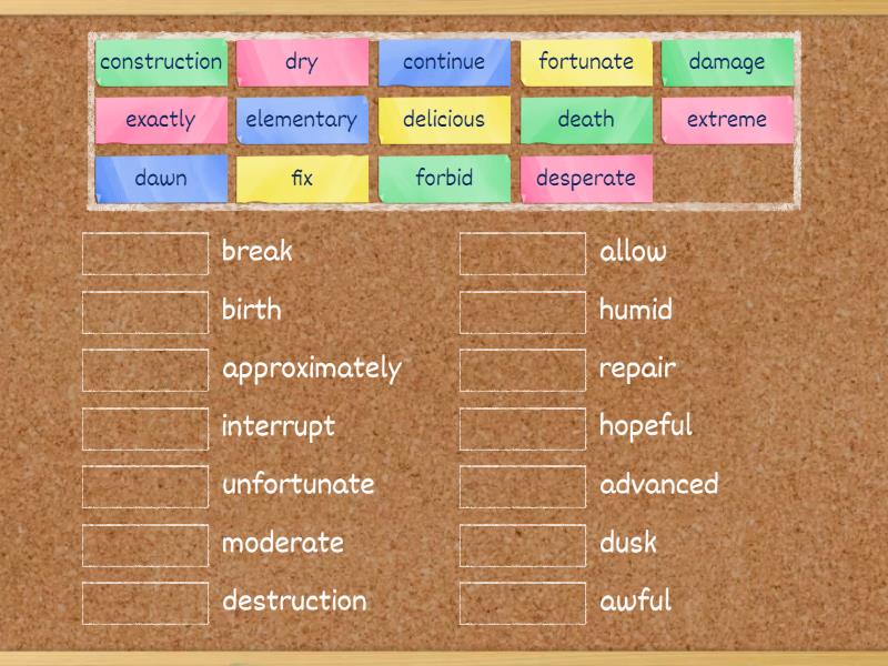 ANTONYMS - Match up