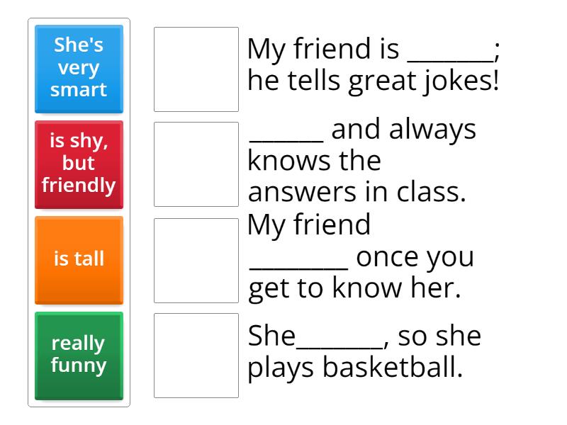 Evolve 1. Unit 1. They’re really friendly. Part 4 - Match up