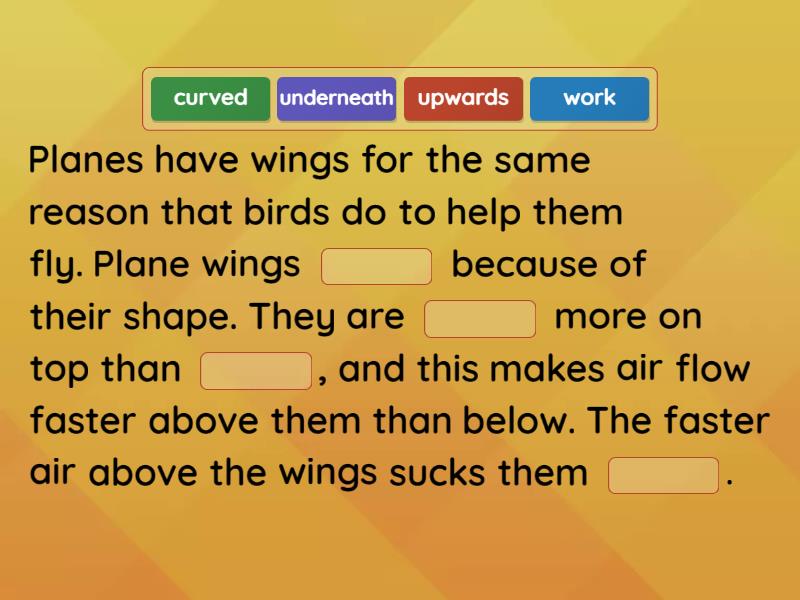 Why do planes have wings? - Complete the sentence