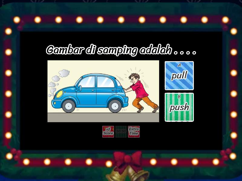 Mengenal "Push" and "Pull" - Gameshow quiz