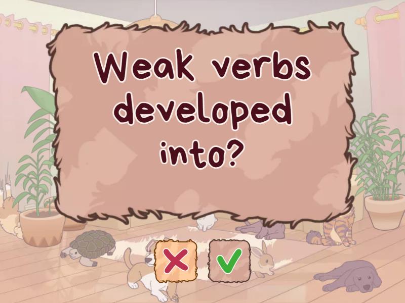 7. strong & weak verbs; past forms of strong & weak verbs as ancestors ...