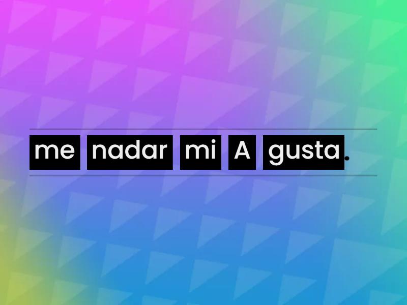 Gustar + Infinitive - Expressing likes/dislikes - Unjumble