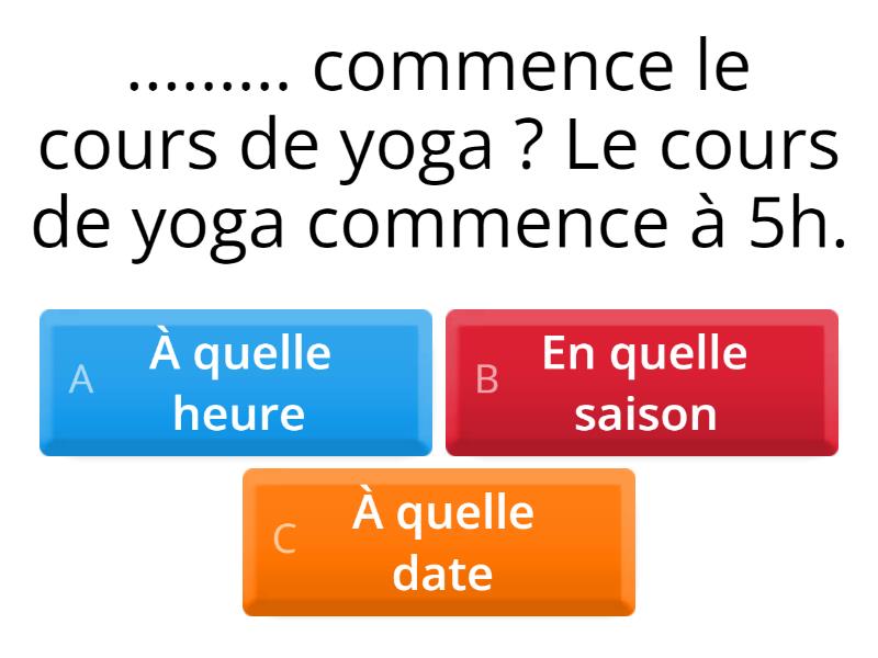 MOTS INTERROGATIFS QUAND, À QUEL(LE), EN QUEL(LE) Choisis la bonne ...