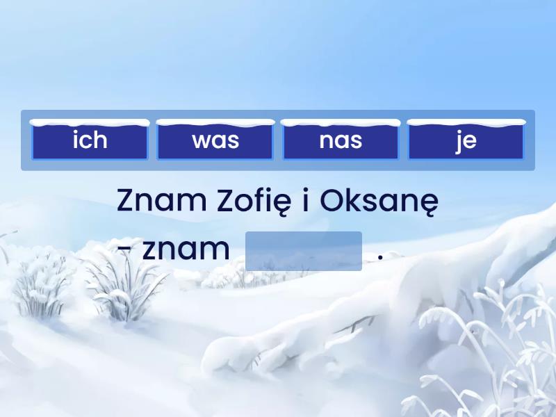 Zaimki osobowe (biernik) - Uzupełnij zdanie