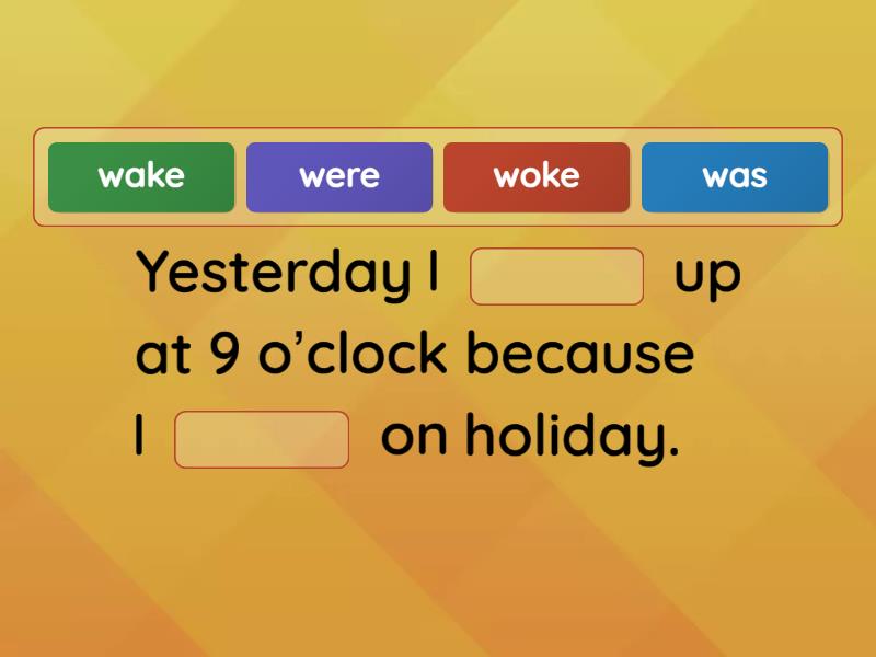 Daily Routine_Past Simple - Complete the sentence