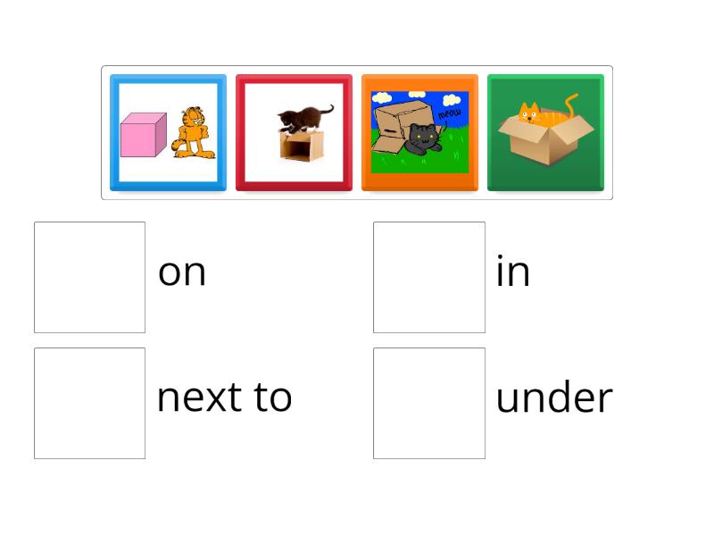 in, on, under, next to - Match up