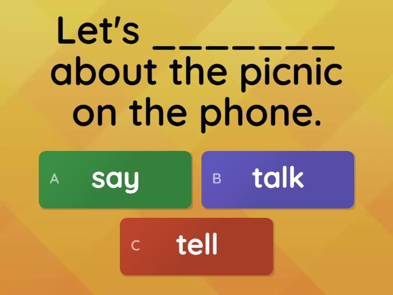 Prac 2_ say tell speak talk - Quiz