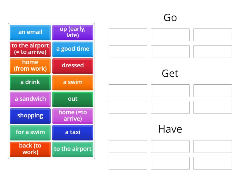 Go/have/get - Group sort